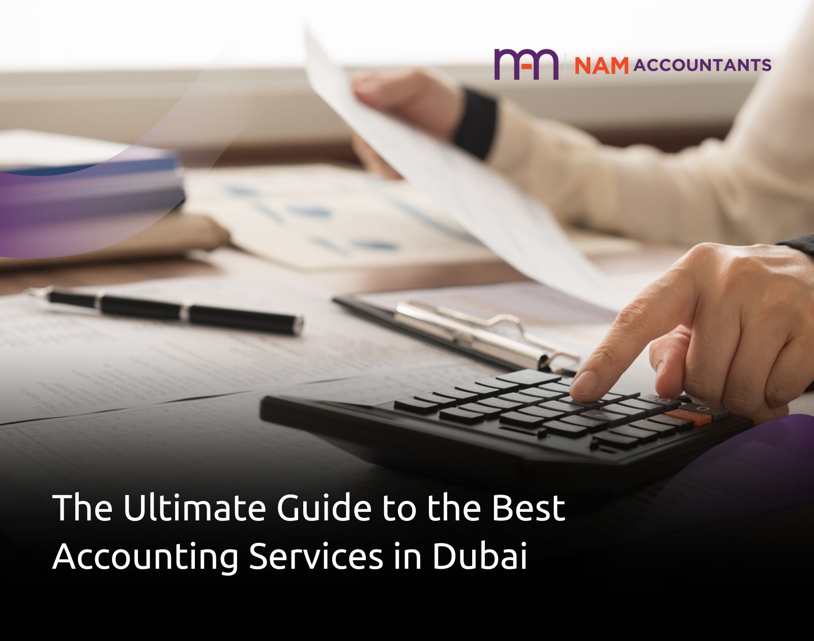 NAM Accountants No. 1 - Company Setup Consultants In Dubai UAE | Pro ...